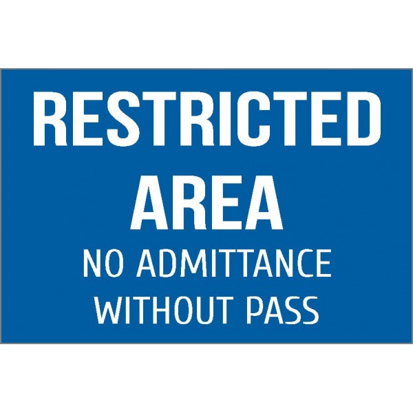 Restricted Area w/o Pass (Blue) Sign