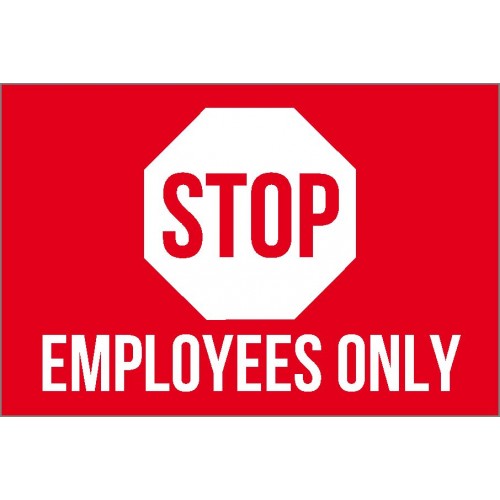 Stop Employees Only Sign