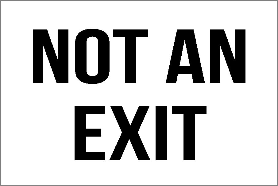 Not An Exit Sign