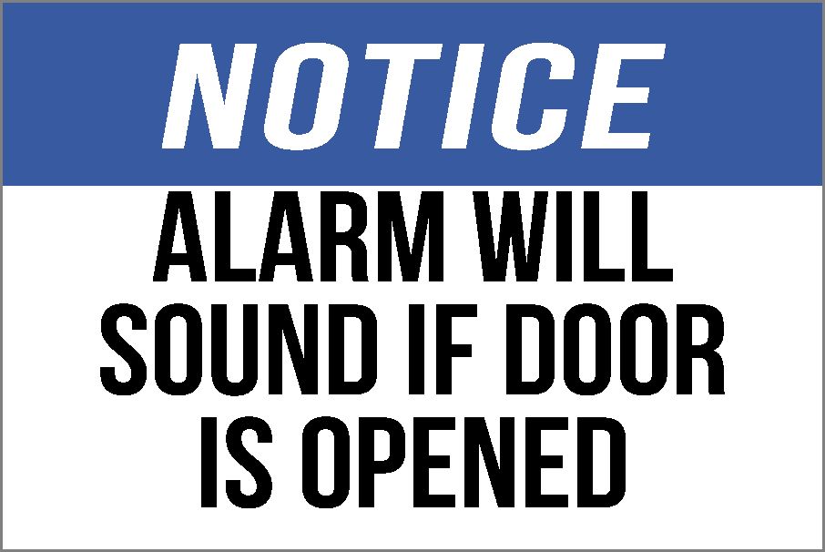 Notice - Alarm Will Sound Sign