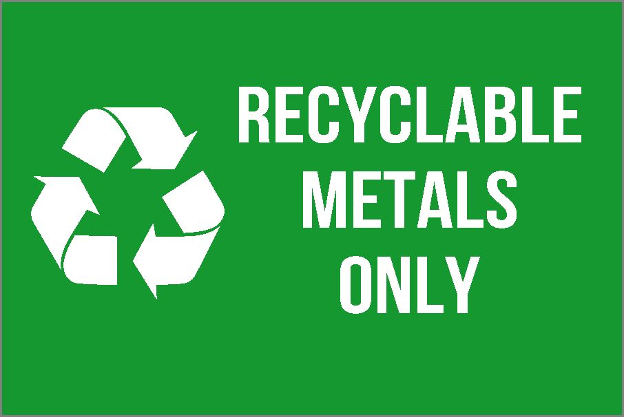 Recyclable Metals Only Sign