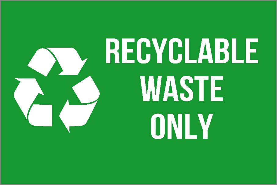 Recyclable Waste Only Sign